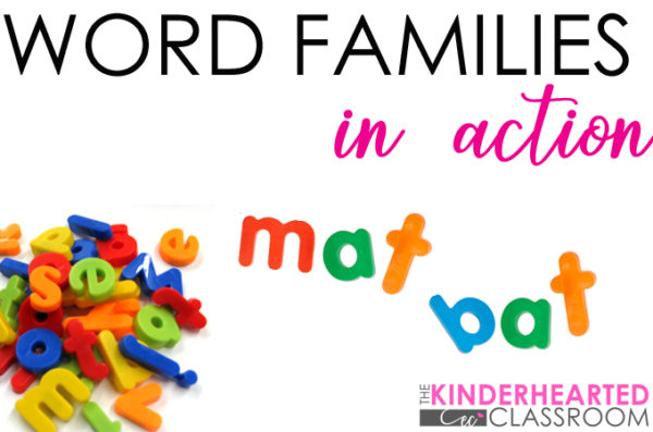 Word Families in Action • The Kinderhearted Classroom